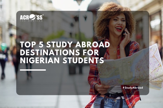 Top 5 Study Abroad Destinations For Nigerian Students? | Study Abroad ...